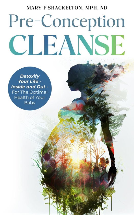 Pre-Conception Cleanse (ebook), Mary F Shackelton | 9798885831468 ...