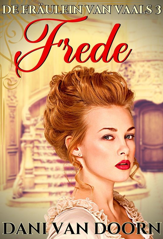 De Fraulein van Vaals 3 - Frede (ebook), Dani van Doorn | 9789464496789 | Boeken | bol