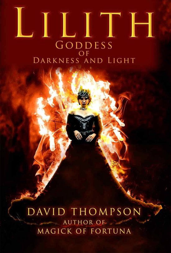 High Magick 5 - Lilith Goddess of Darkness and Light (ebook), David Thompson |... | bol
