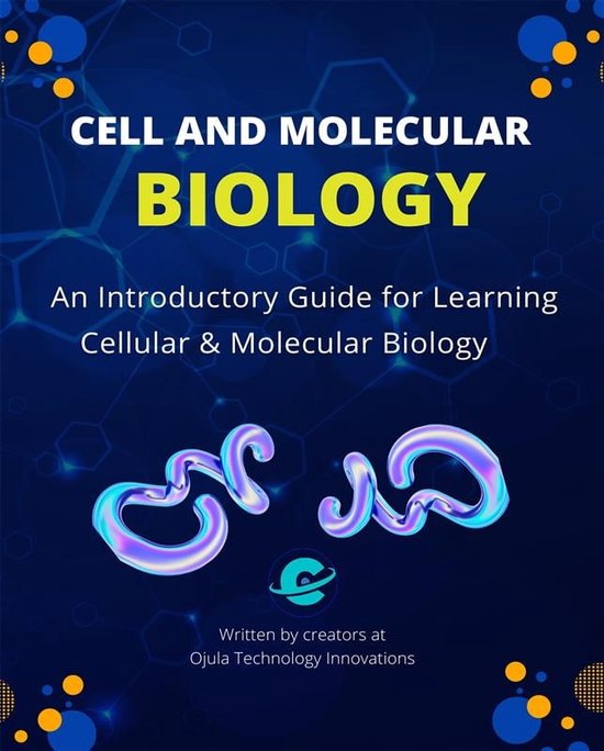 Cell and Molecular Biology (ebook), Ojula Technology Innovations ...