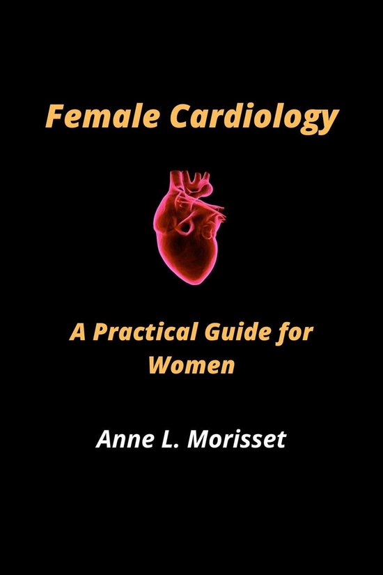 Female Cardiology (ebook), Anne Louise Morisset | 9798223041672 ...