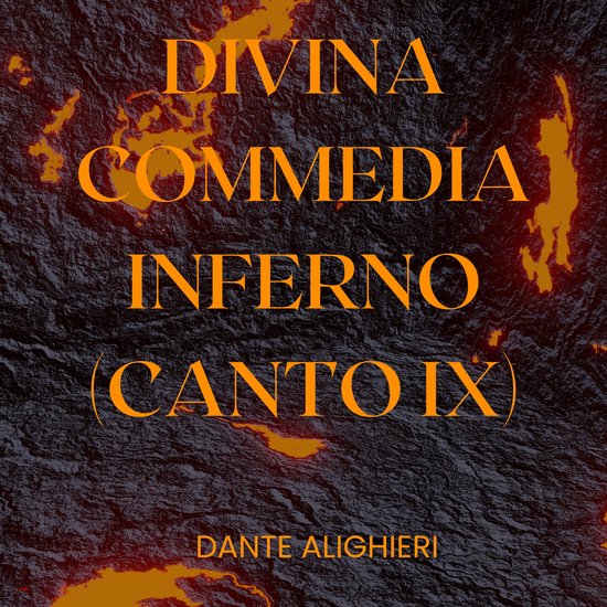 Divina Commedia - Inferno - Canto IX, Dante Alighieri | 9798368991443 ...