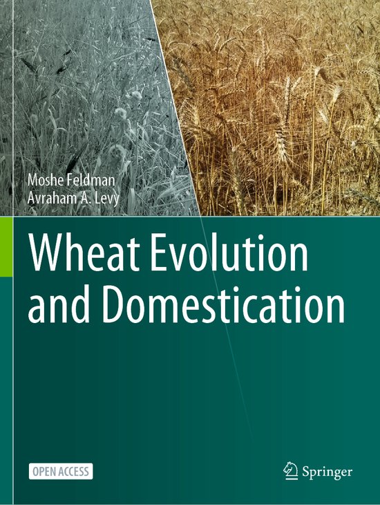 Wheat Evolution and Domestication, Moshe Feldman | 9783031301773 ...
