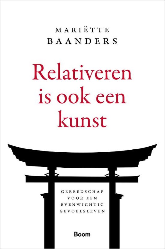 Relativeren is ook een kunst, Mariëtte Baanders | 9789024426386 ...