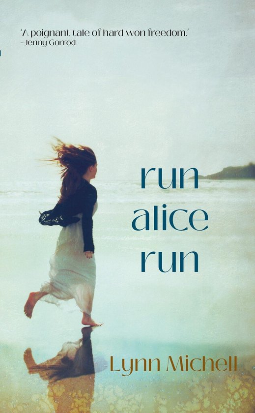 Run, Alice, Run (ebook), Lynn Michell | 9780993599767 | Boeken | bol.com