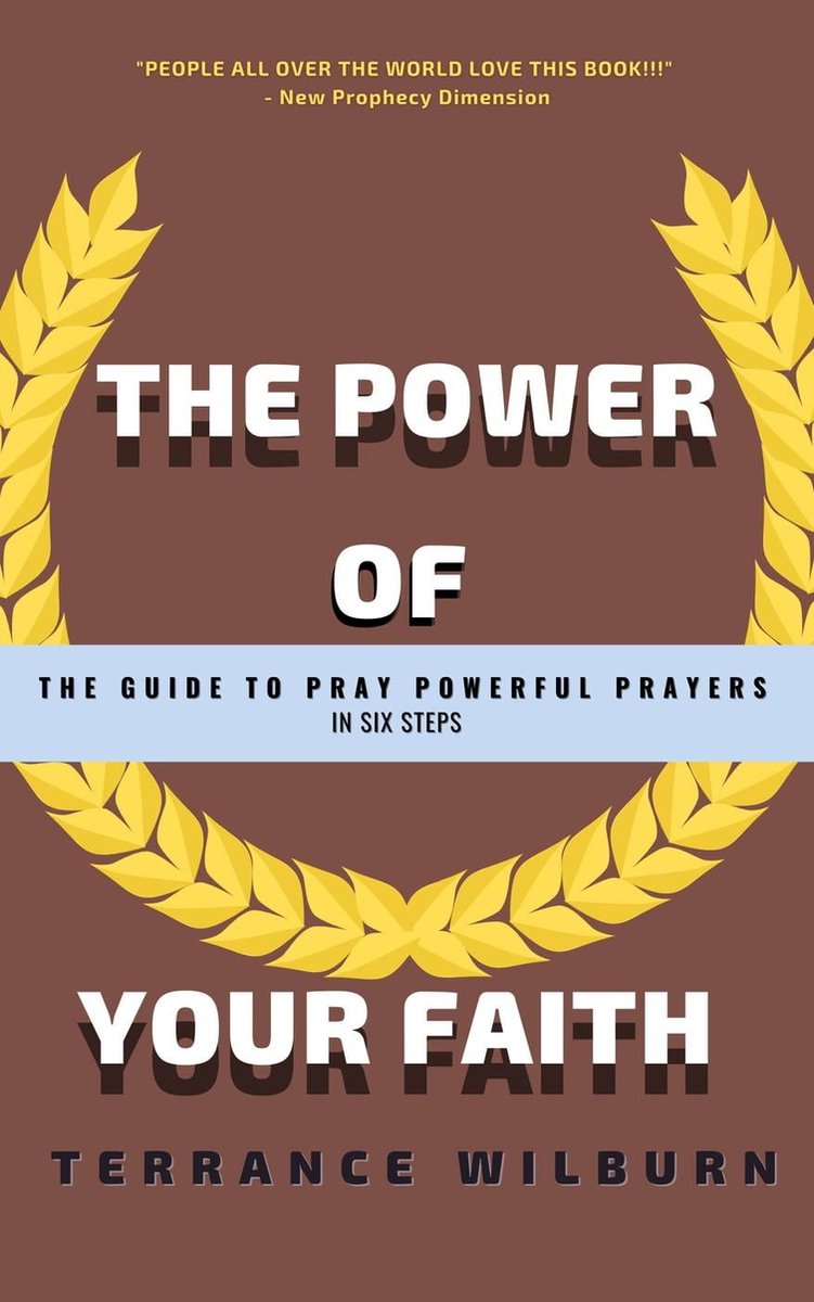 Prophetic Prayer - The Power Of Your Faith (ebook), Terrance Wilburn ...