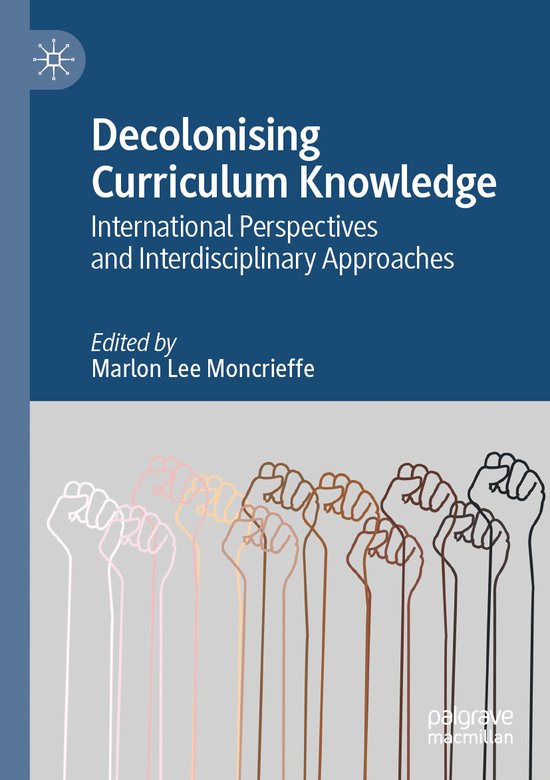 Decolonising Curriculum Knowledge | 9783031136252 | Boeken | bol