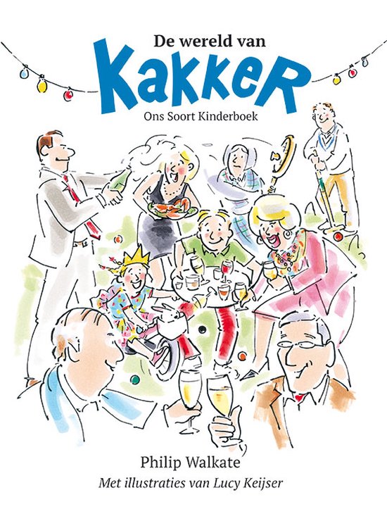 Kakker-reeks 2 - De wereld van Kakker, Philip Walkate | 9789086050338 ...