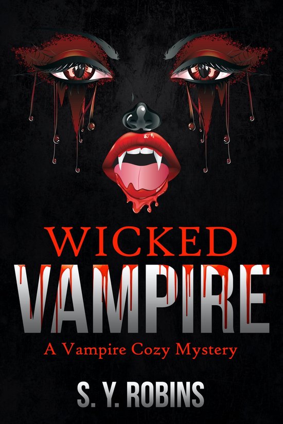 Wicked Vampire (ebook), S. Y. Robins | 1230006720629 | Boeken | bol