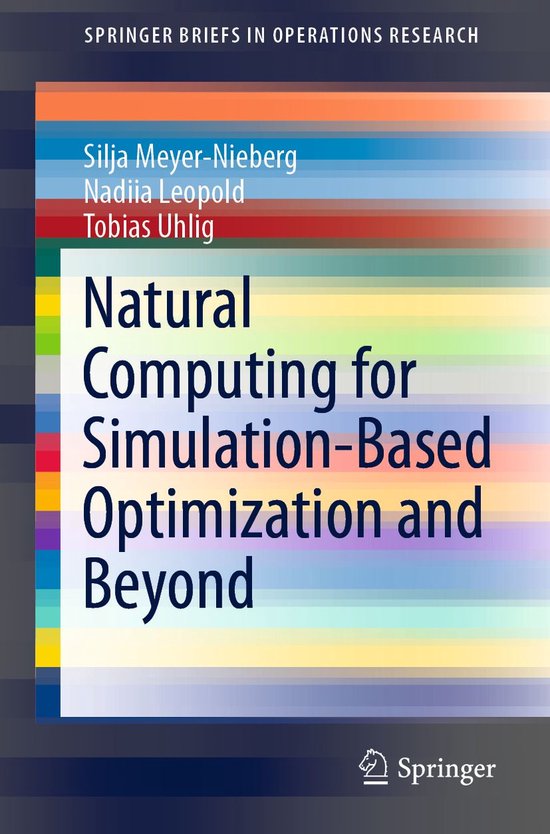 SpringerBriefs in Operations Research - Natural Computing for Simulation-Based... | bol.com