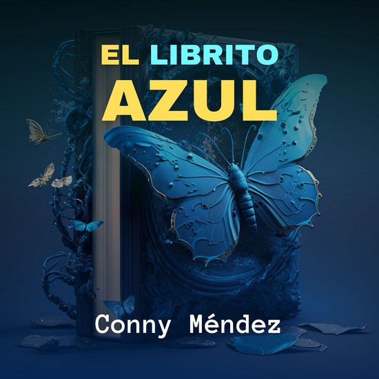 El Librito Azul, Conny Mendez | 9798368980393 | Boeken | bol.com