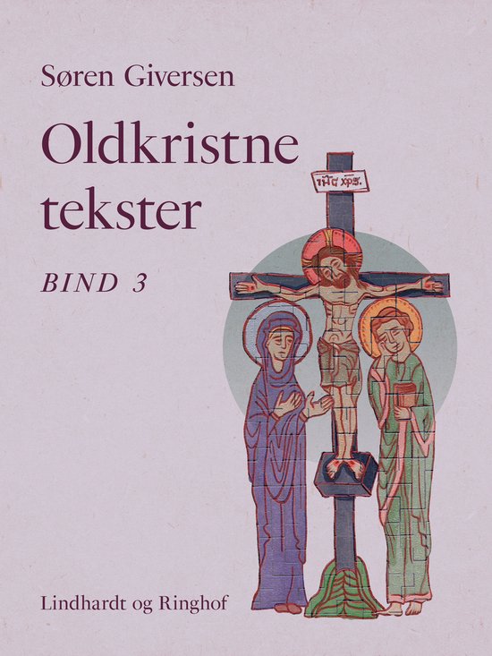 Oldkristne tekster. Bind 3 (ebook), Søren Giversen | 9788728564165 | Boeken | bol