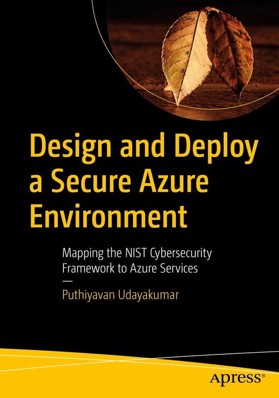 Design and Deploy a Secure Azure Environment (ebook), Puthiyavan Udayakumar |... | bol