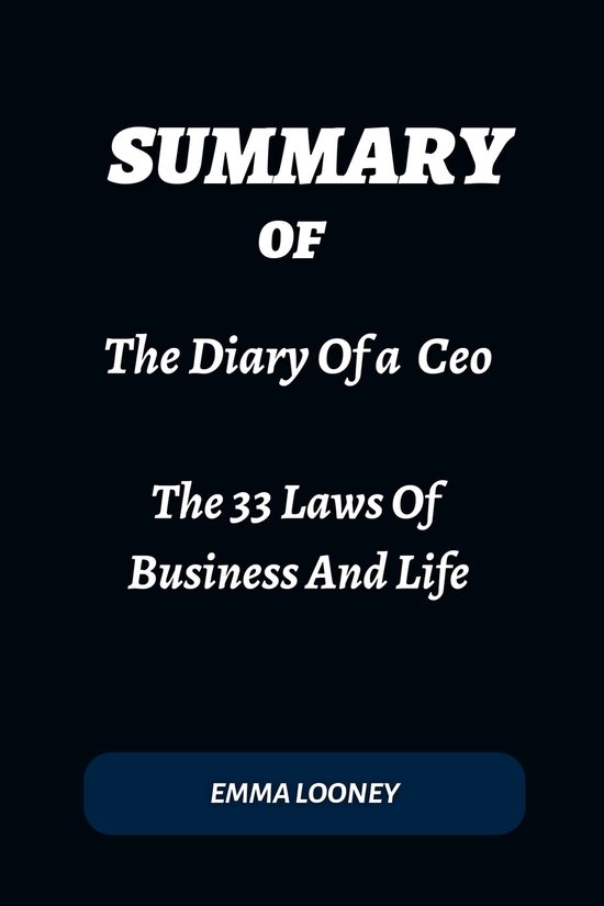 SUMMARY OF THE DIARY OF A CEO (ebook), Emma Looney | 1230006808365 ...