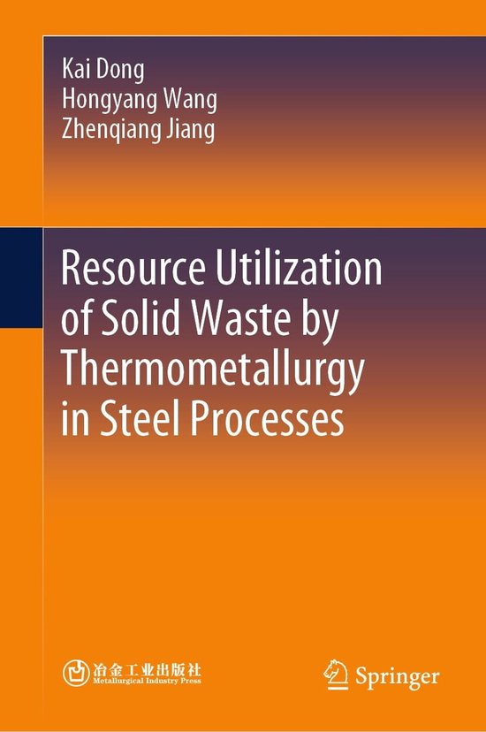 Resource Utilization of Solid Waste by Thermometallurgy in Steel ...