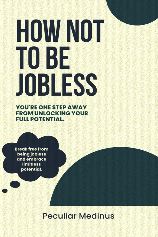 How Not to Be Jobless (ebook), Peculiar Medinus | 9798223816546 ...