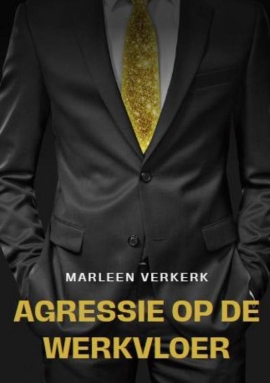 Agressie op de Werkvloer, Marleen Verkerk | 9789464921403 | Boeken | bol