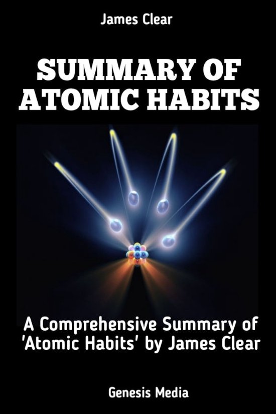 SUMMARY OF ATOMIC HABITS (ebook), Genesis Media | 1230006736323 ...