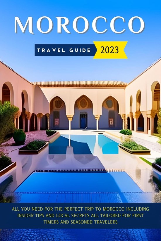 Morocco Travel Guide 2023 (updated) (ebook), Paul Dillard ...