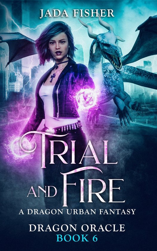 Dragon Oracle 6 - Trial and Fire (ebook), Jada Fisher | 1230006737351 ...