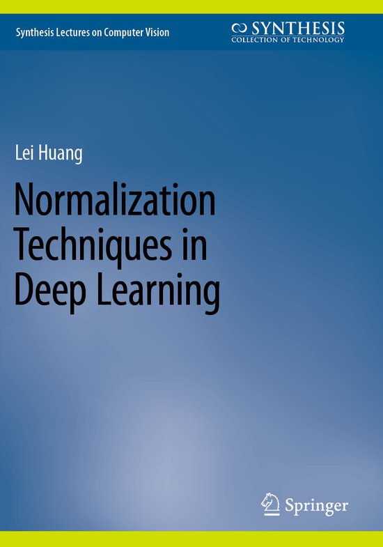 Synthesis Lectures on Computer Vision- Normalization Techniques in Deep Learning, Lei... | bol