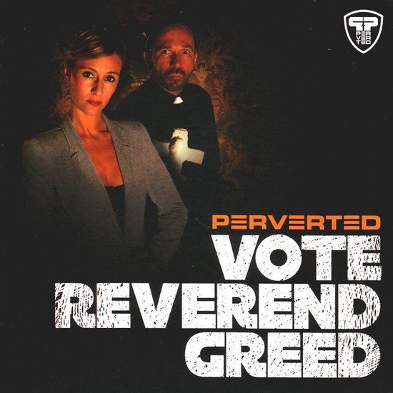 Perverted - Vote Reverend Greed (CD), Perverted | CD (album) | Muziek | bol