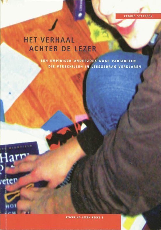 Publicatiereeks Stichting Lezen 9 - Het verhaal achter de lezer, C ...