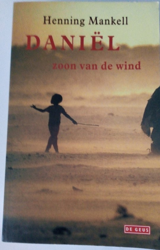 Daniel, zoon van de wind, Henning Mankell | 9789044504538 | Boeken | bol