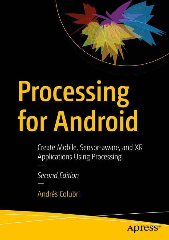 Processing for Android, Andres Colubri | 9781484295847 | Boeken | bol