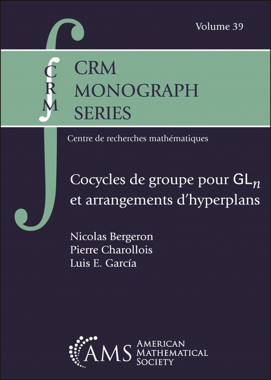 CRM Monograph Series- Cocycles de groupe pour $\mathrm {GL}_n$ et arrangements... | bol