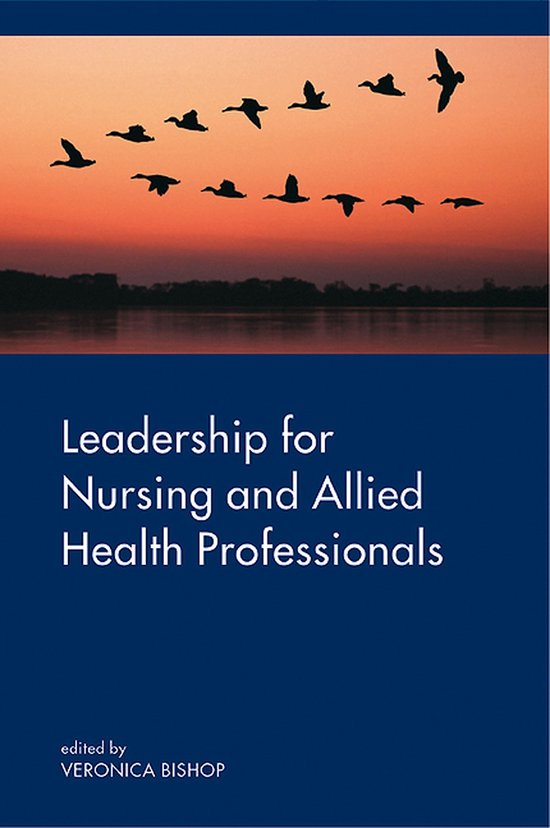 Leadership For Nursing And Allied Health Professions | 9780335225330 | Veronica Bishop... | bol