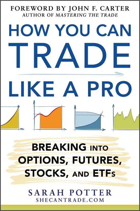 How You Can Trade Like A Pro, Sarah Potter | 9780071825498 | Livres | bol