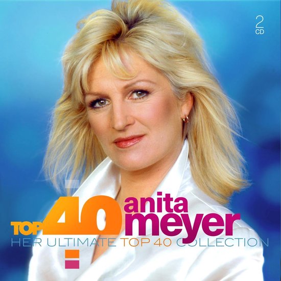 Top 40 - Anita Meyer, Meyer, Anita | Muziek | bol