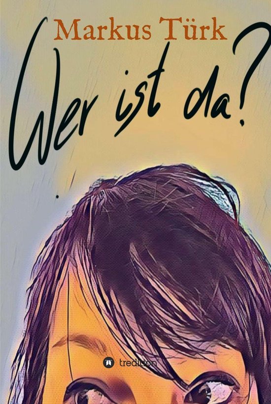 Wer ist da? (ebook), Markus Türk | 9783749719594 | Boeken | bol.com