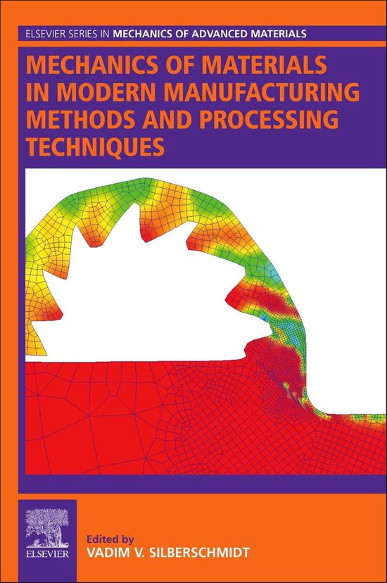 Mechanics of Materials in Modern Manufacturing Methods and Processing ...