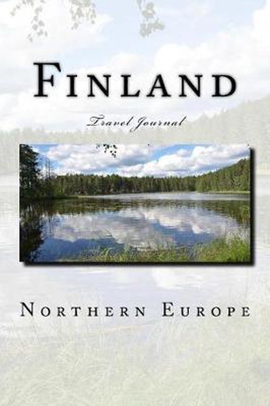 Finland Travel Journal, Wild Pages Press | 9781547292912 | Boeken | bol.com