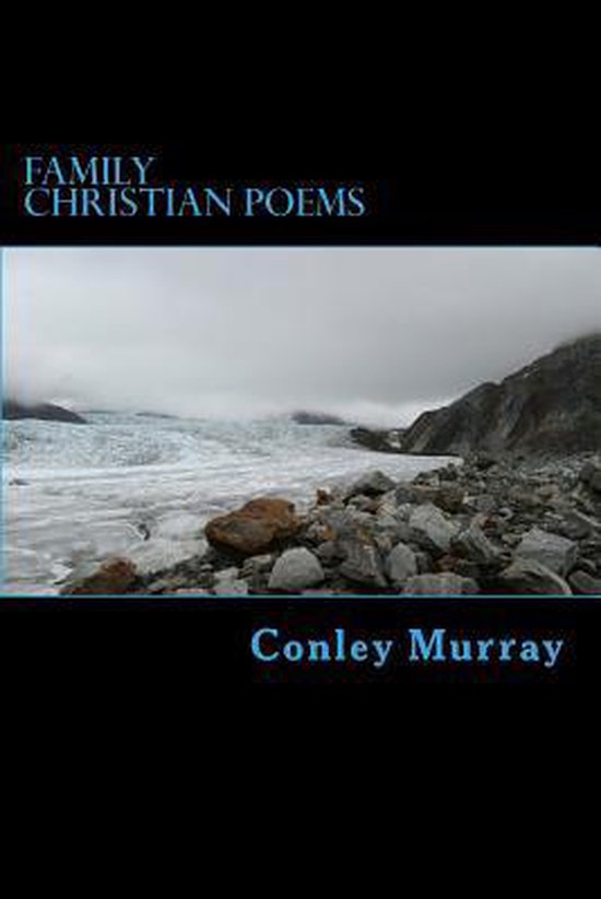 Family Christian Poems, Conley E Murray | 9781541059672 | Boeken | bol.com