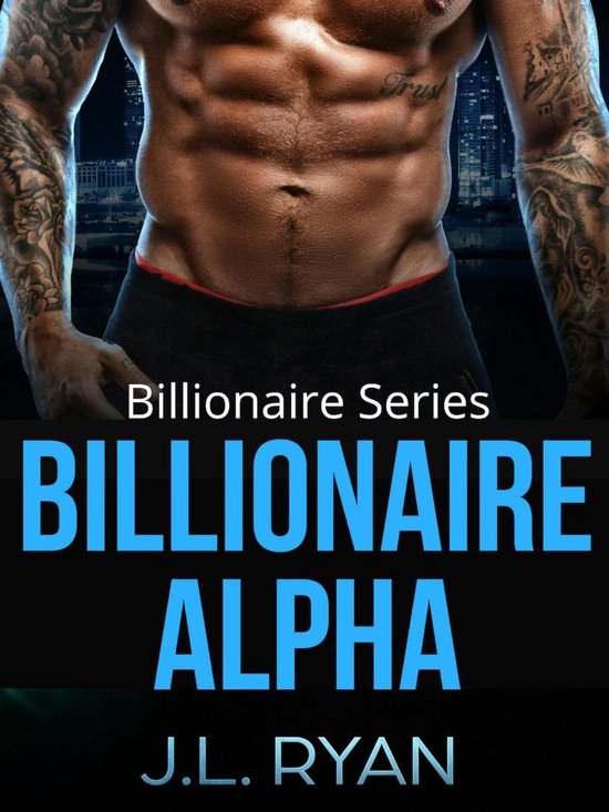 Billionaire Series Billionaire Alpha Ebook J L Ryan