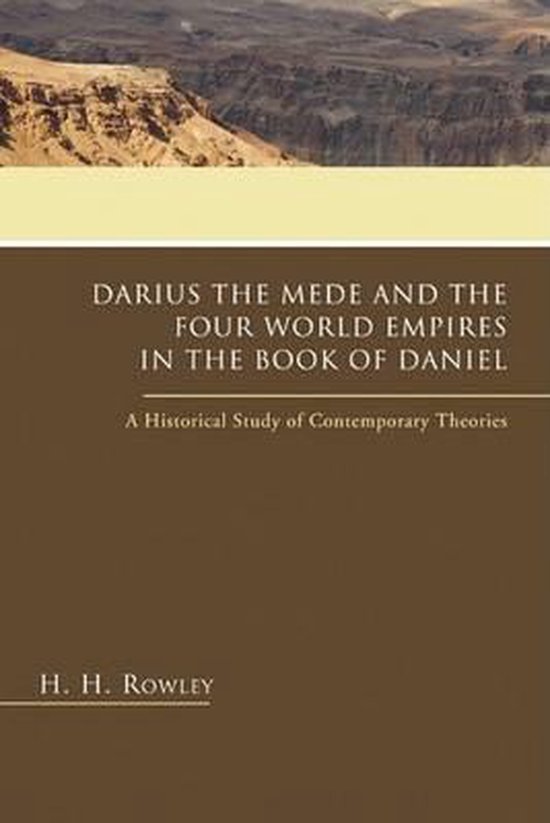Darius the Mede and the Four World Empires in the Book of Daniel ...