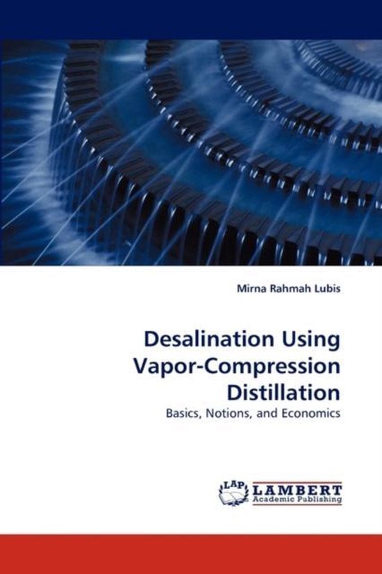 Desalination Using Vapor-Compression Distillation | 9783844309553 ...