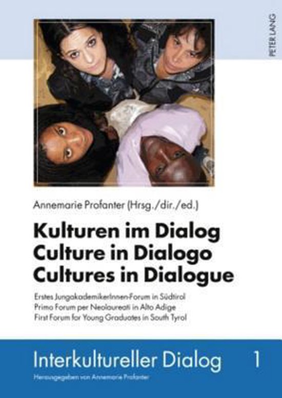 Kulturen im Dialog. Culture in Dialogo. Cultures in Dialogue ...