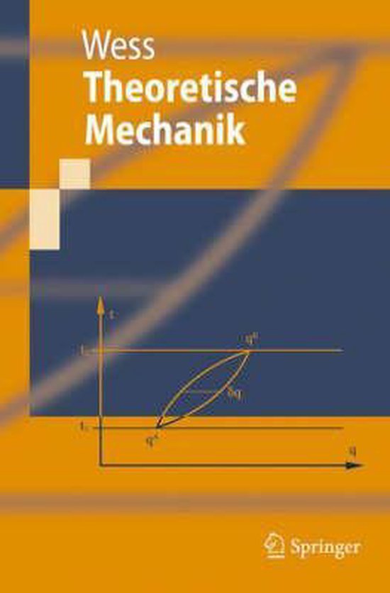 Theoretische Mechanik | 9783540748687 | Julius Wess | Boeken | bol.com