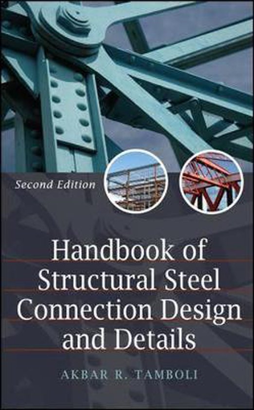 Handbook of Steel Connection Design and Details | 9780071550055 | Akbar ...