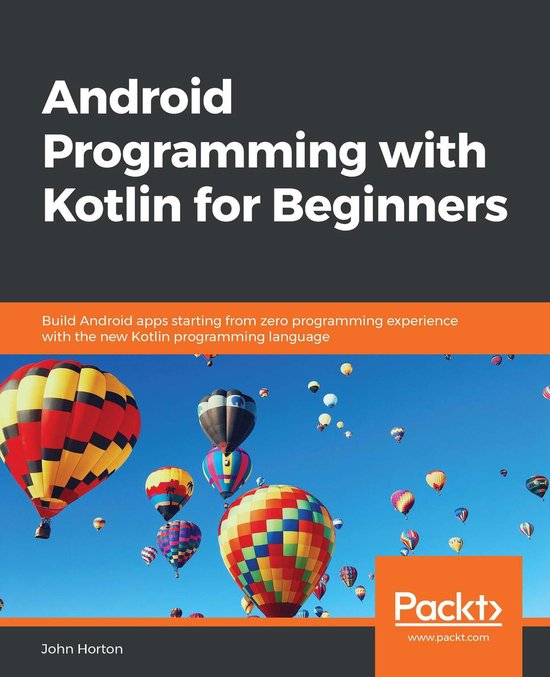 Android Programming with Kotlin for Beginners (ebook), John Horton ...