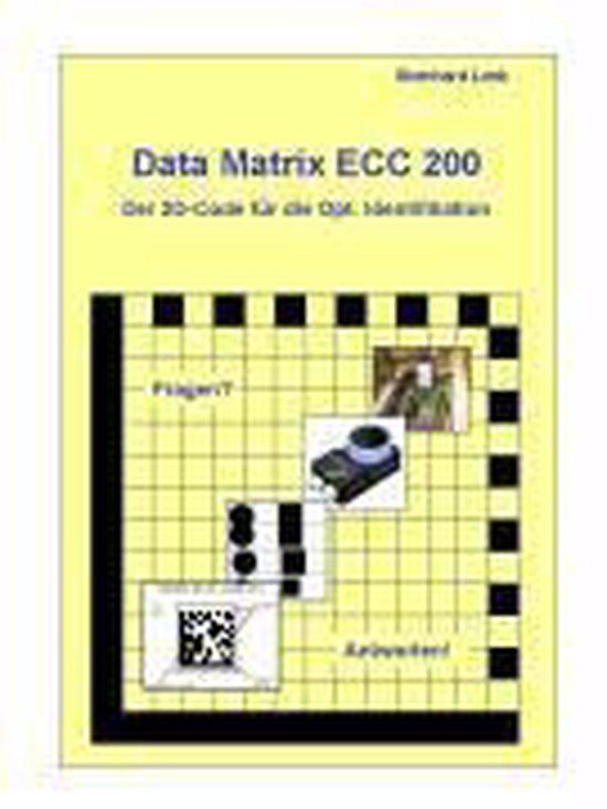 Data Matrix ECC 200, Bernhard Lenk | 9783935551052 | Boeken | bol