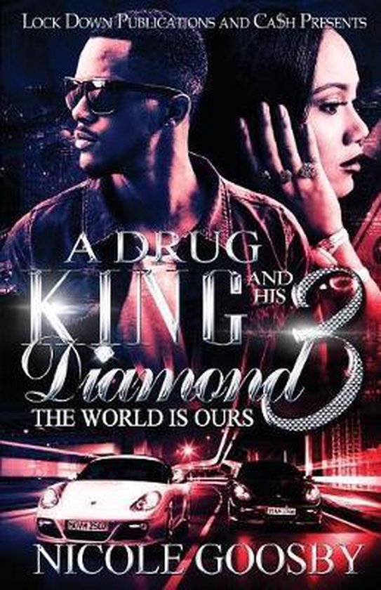Drug King and His Diamond-A Drug King and His Diamond 3, Nicole Goosby ...