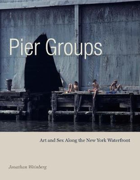 Pier Groups, Jonathan Weinberg | 9780271082172 | Boeken | bol.com