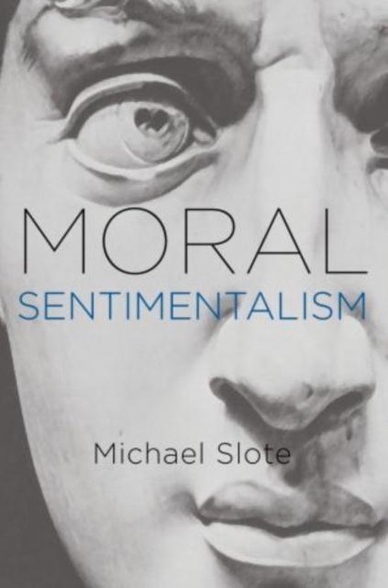 Moral Sentimentalism | 9780195391442 | Michael Slote | Boeken | bol.com
