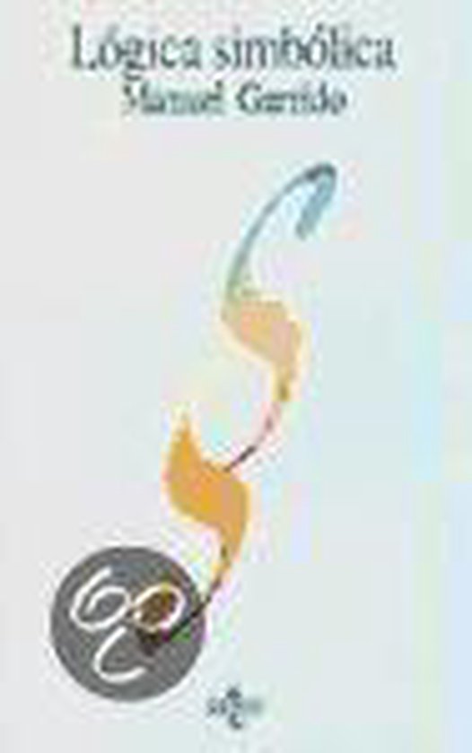 Logica Simbolica/ Symbolical Logic | 9788430937479 | Manuel Garrido ...