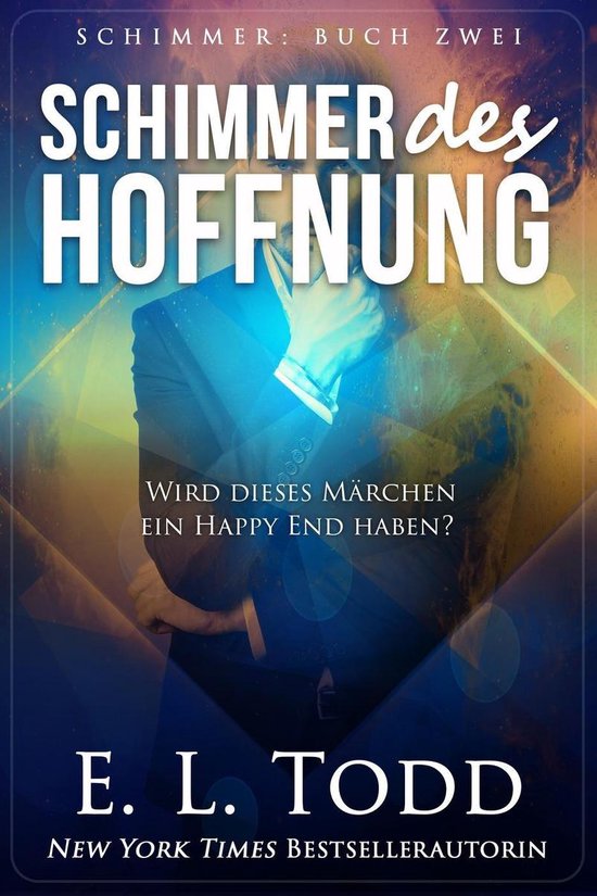 Schimmer 2 - Schimmer der Hoffnung (ebook), E. L. Todd | 9781386427735 ...